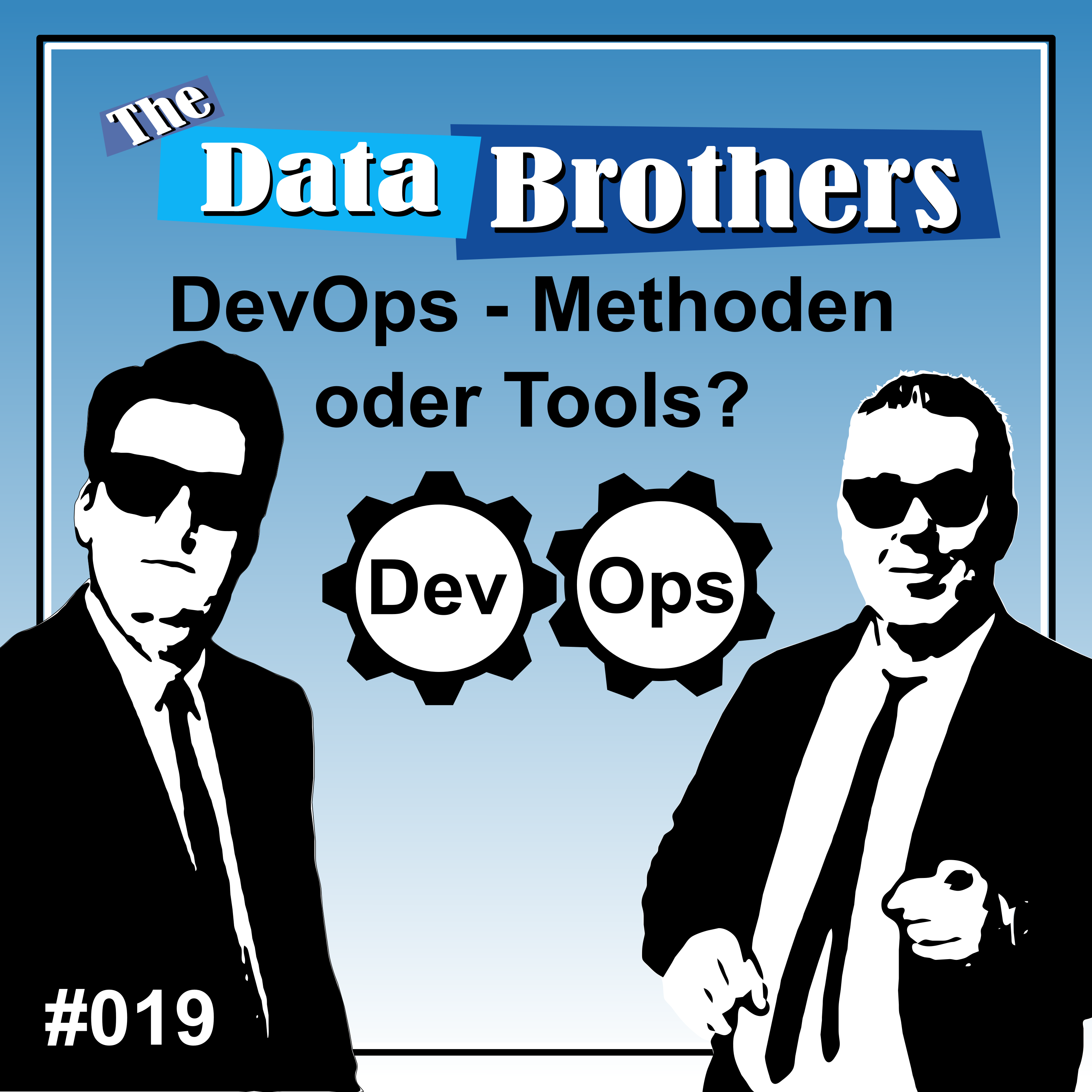 #019 DevOps in Business Intelligence - Methoden oder Tools? - The Data Brothers